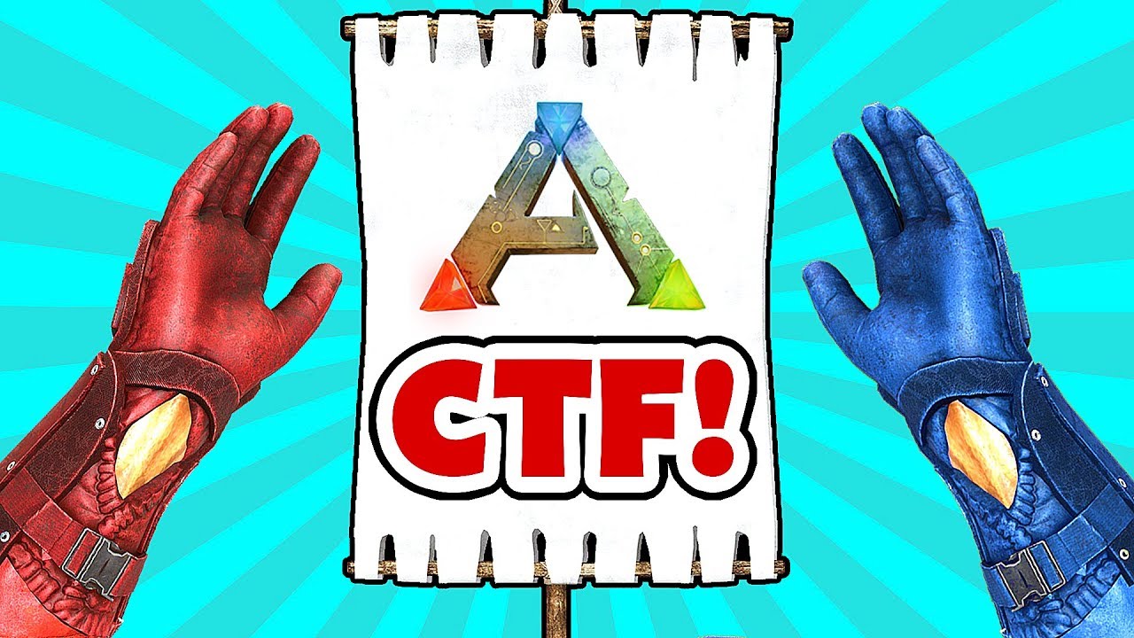 NEW GAME MODE! CAPTURE THE FLAG IN ARK SURVIVAL EVOLVED! (Ark Survival ...