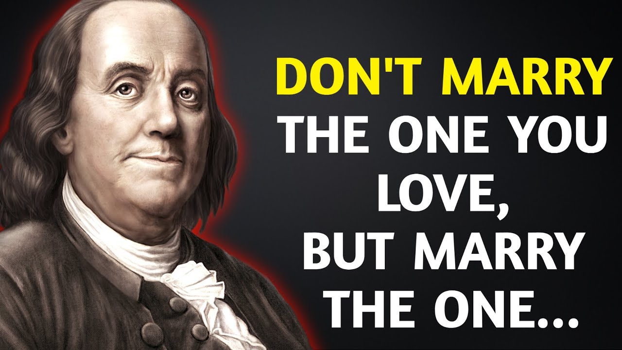 Quotes by Benjamin Franklin for the Young People to not REGRET in Later ...