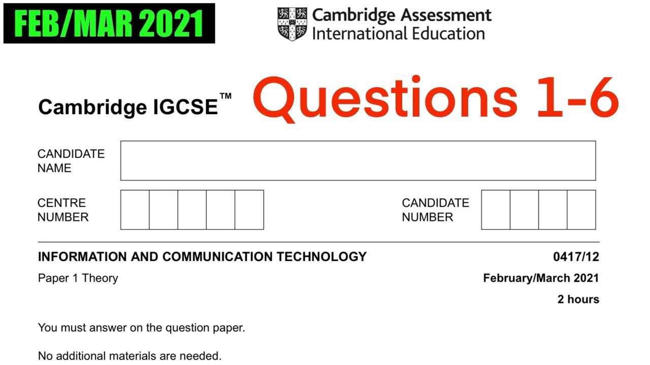 ICT iGCSE theory paper 1 walkthrough 0417/12 Feb/Mar 2021 Questions 1-6 ...