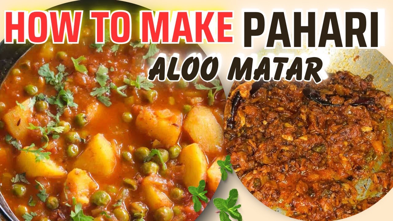 Pahari Aloo Matar Recipe | Persimmons Fruit Jo Sirf Himanchal Pradesh ...