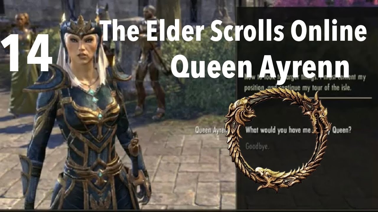 The Elder Scrolls Online Part 14-Queen Ayrenn - YouTube