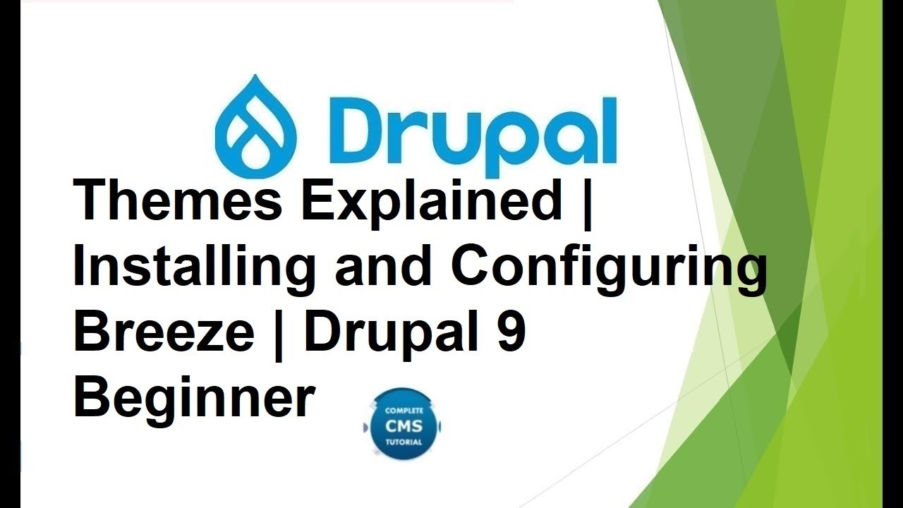 Themes Explained Installing And Configuring Breeze Drupal 9 Themes Explained Installing And Configuring Breeze Drupal 9