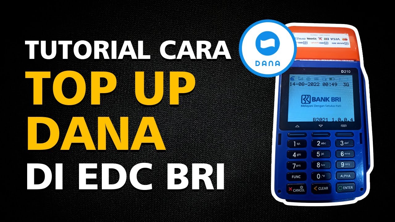 TUTORIAL CARA TOP UP DANA DI EDC BANK BRI, PAX D210 | #brilink #mega ...
