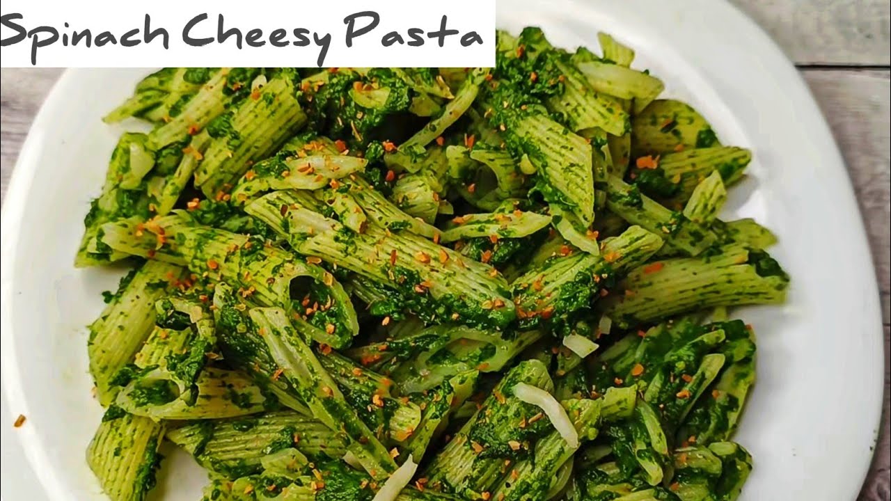 Cheesy Palak Pasta Recipe | पालक वाला पास्ता टेस्टी यम्मी हेल्दी रेसिपी ...