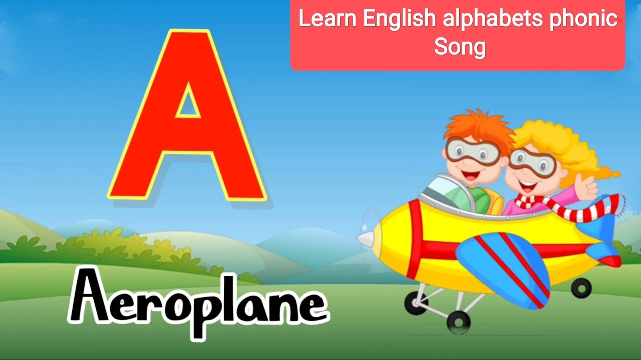 🌹Learn to English Alphabet Abcd/Abcd phonic song🎵/A for Aeroplane to Z ...