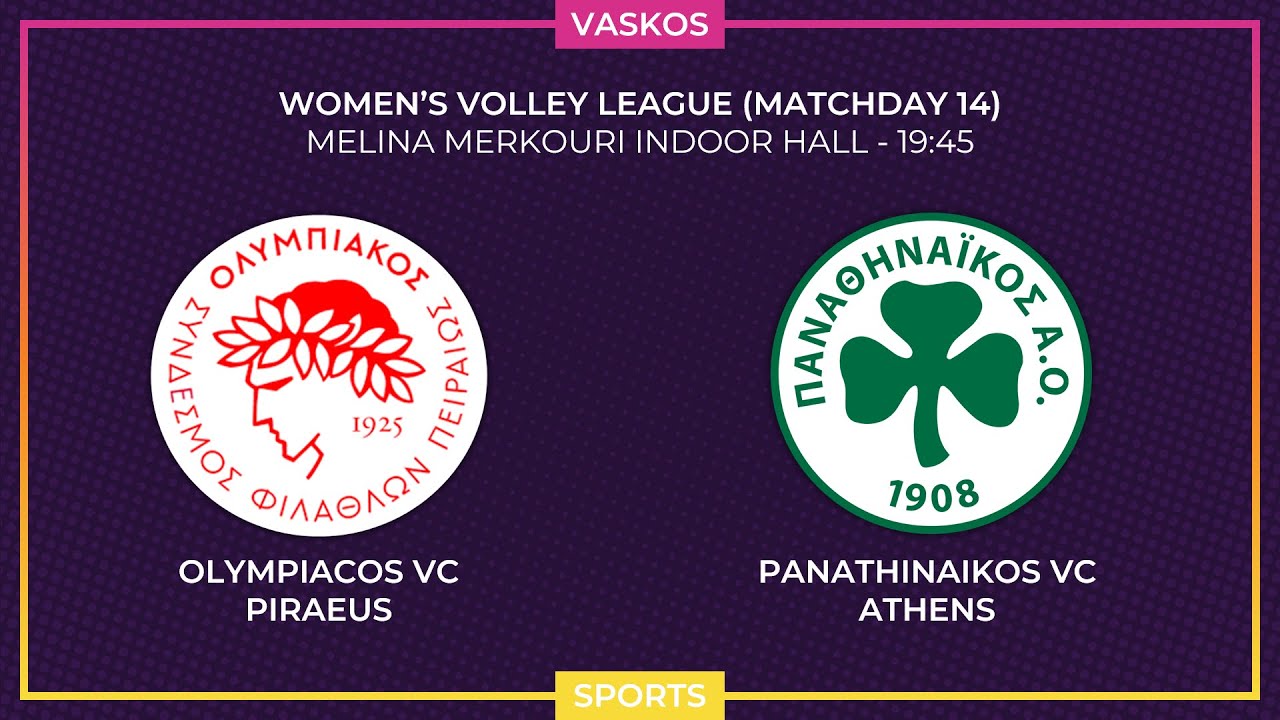 🔴 LIVE | ΟΛΥΜΠΙΑΚΟΣ - ΠΑΝΑΘΗΝΑΪΚΟΣ | VOLLEY LEAGUE ΓΥΝΑΙΚΩΝ ...