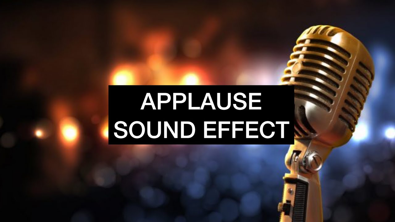 APPLAUSE SOUND EFFECT - YouTube