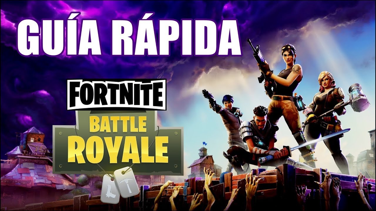 GUIA RAPIDA FORTNITE | NUEVO MODO DE JUEGO GRATIS!!! | BATTLE ROYALE ...