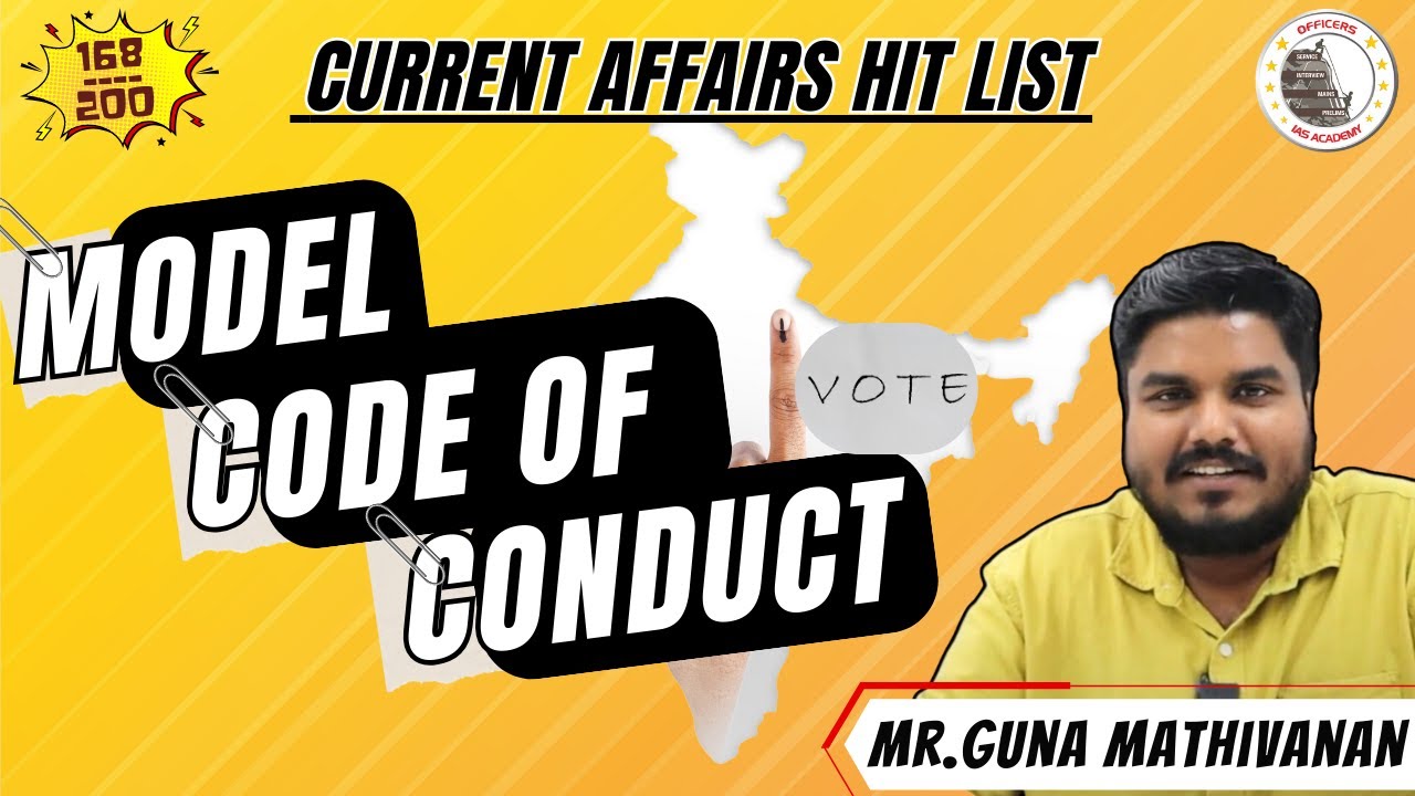 Model Code of Conduct (MCC) | Hitlist 168 | Important UPSC Current ...