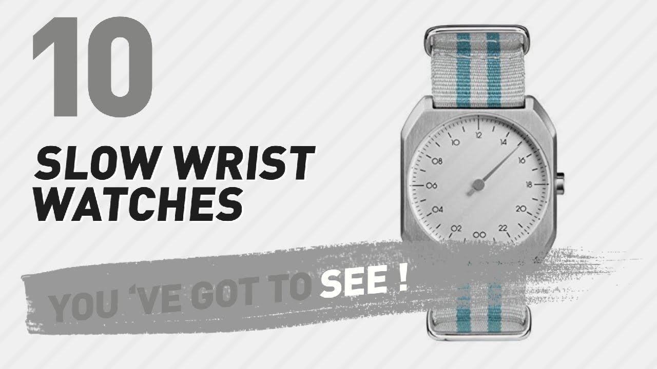 Slow Wrist Watches For Men // New & Popular 2017 - YouTube