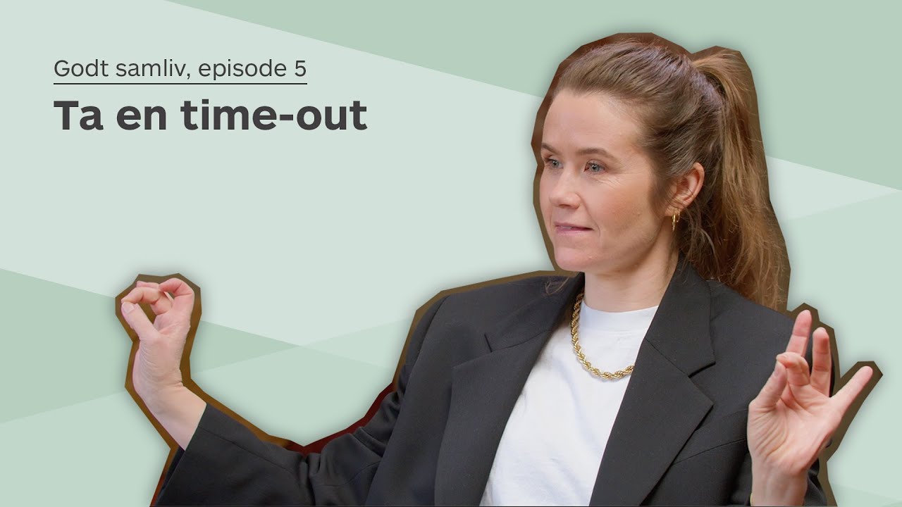Godt samliv, episode 5: Ta en time-out - YouTube