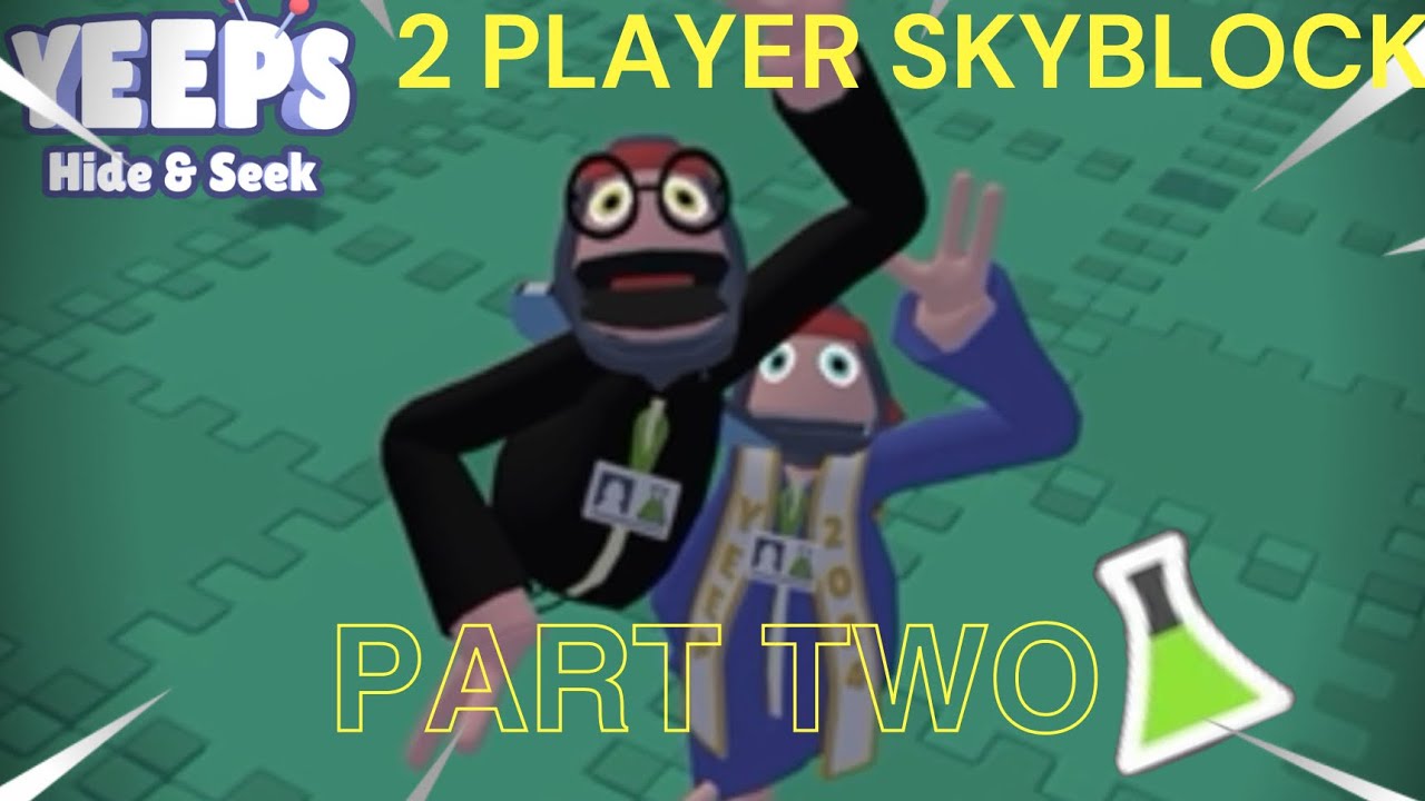 Two player skyblock in Yeeps! Part 2 - YouTube