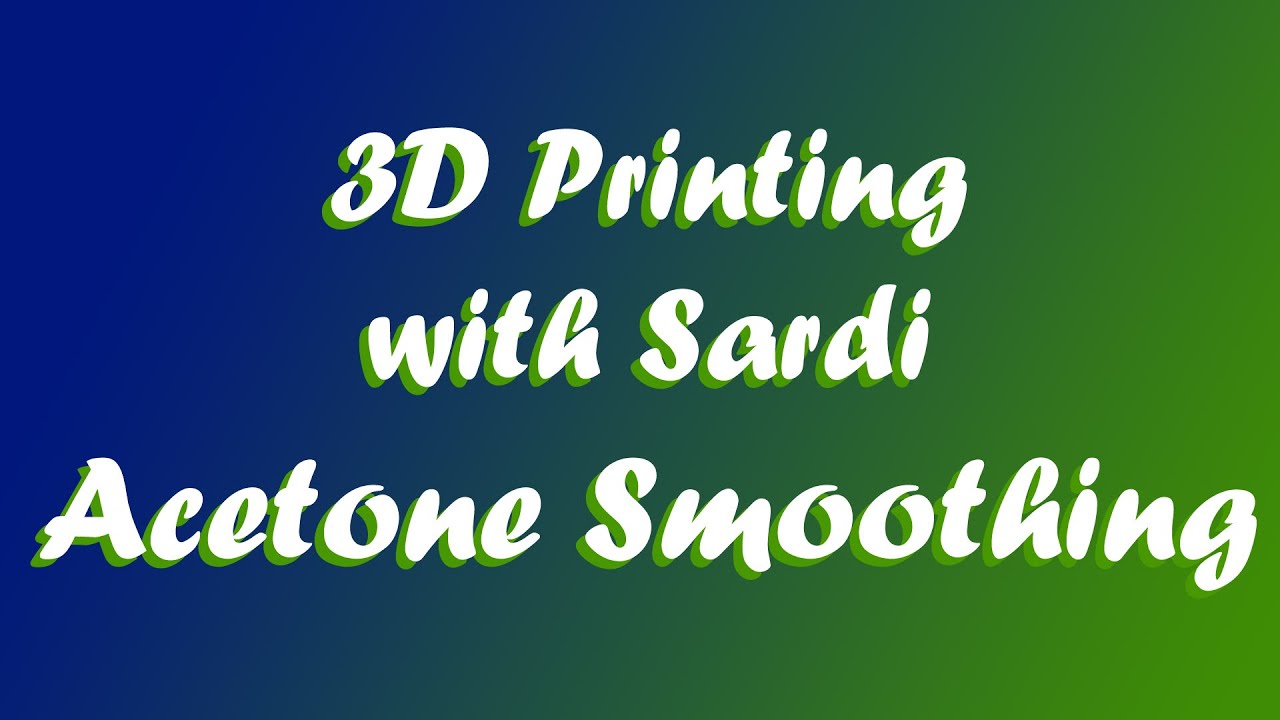 3D Printing - Acetone Smoothing an ABS Print - YouTube