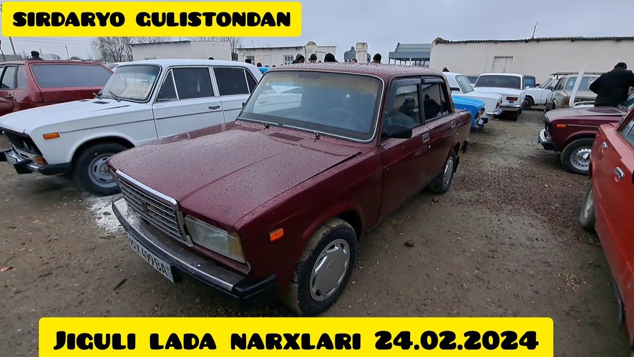 Guliston mashina bozor jiguli lada narxlari 24 февраля 2024 г. - YouTube