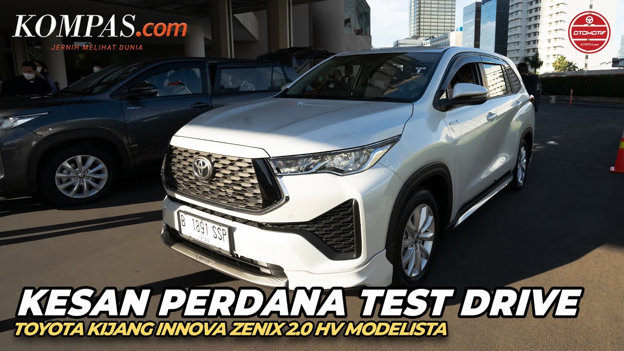 TEST DRIVE | TOYOTA KIJANG INNOVA ZENIX 2.0 HV MODELISTA | Kesan ...