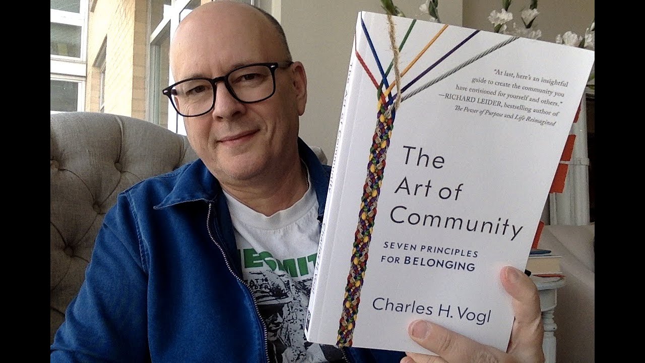 The Art of Community by Charles H. Vogl - Book Chat - YouTube