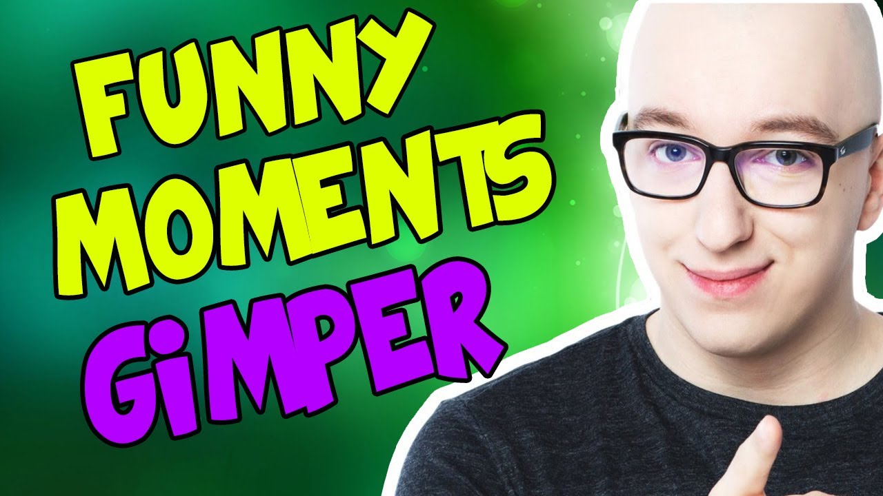 Funny moments I Gimper I 9 - YouTube