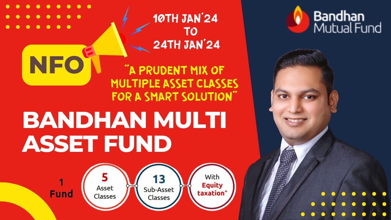 Bandhan Multi Asset Allocation Fund NFO | Diversified Portfolio with 13 ...