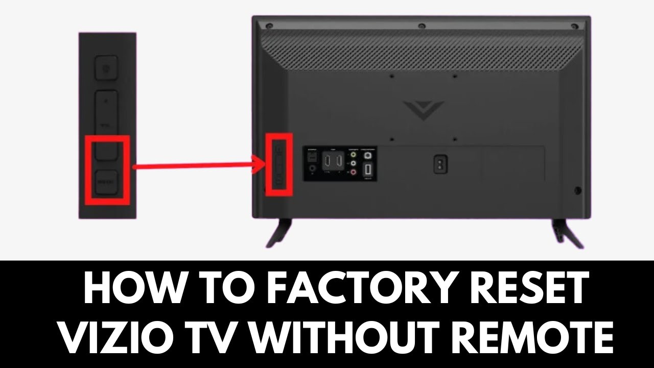 How To Factory Reset Vizio Tv Without Remote Youtube