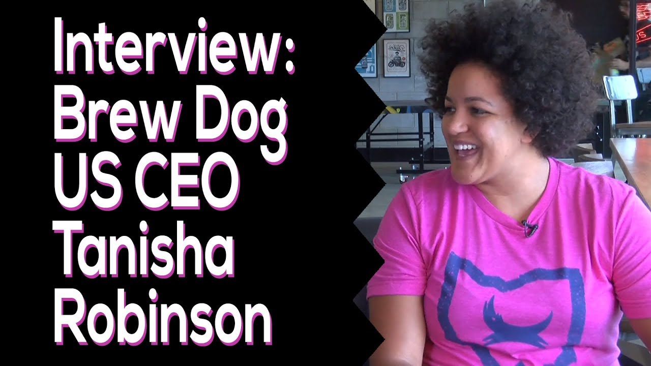 Interview with CEO Tanisha Robinson of Brewdog USA - YouTube