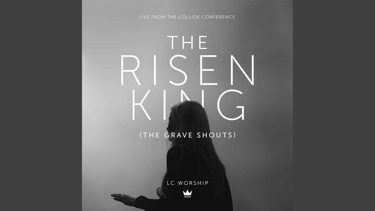 The Risen King (The Grave Shouts) (Live) - YouTube