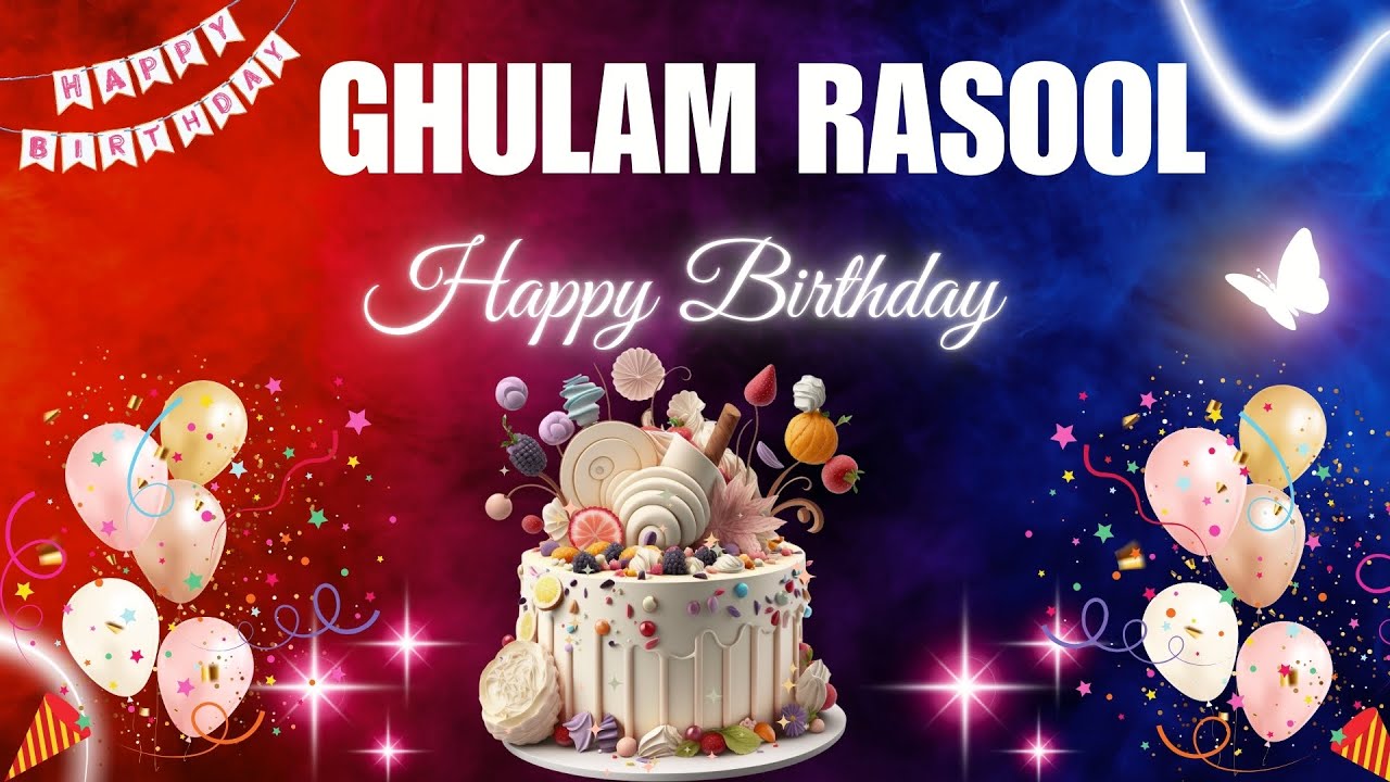 GHULAM RASOOL Happy Birthday Song | GHULAM RASOOL Name Meaning🎂🎈# ...