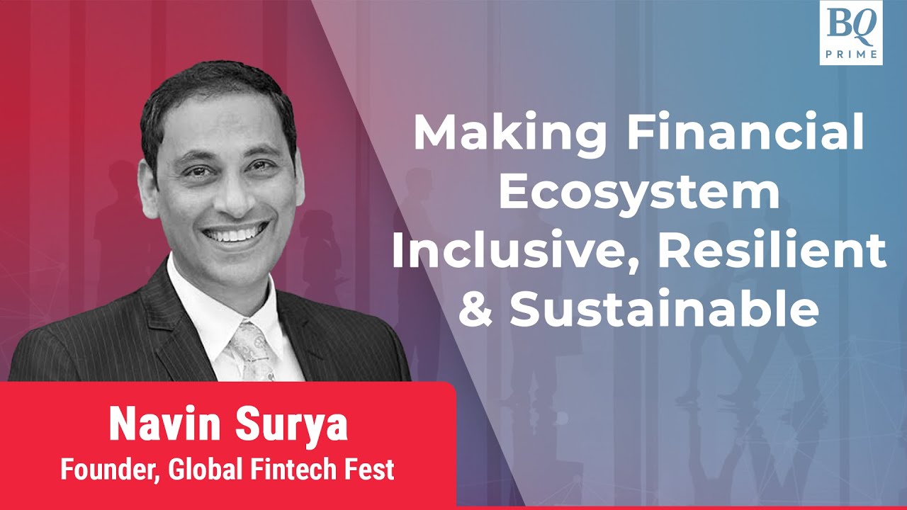 Global Fintech Fest Founder Navin Surya On Building A Responsible ...