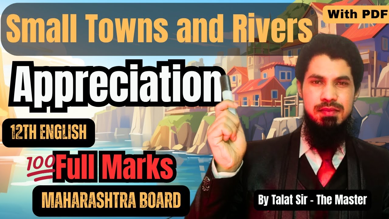 Small Towns and Rivers Appreciation|Full Marks Answer|Class 12 English ...