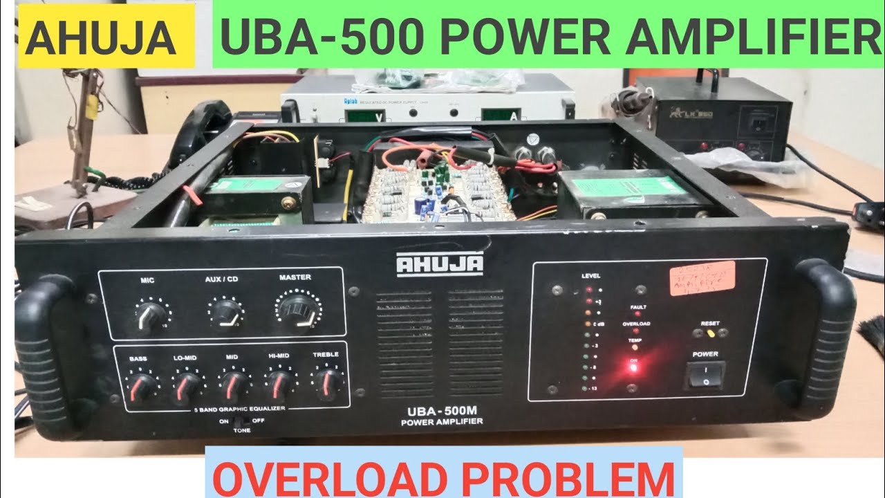 #How to repaire AHUJA AMPLIFIER UBA 500 POWER AMPLIFIER OVERLOAD ...