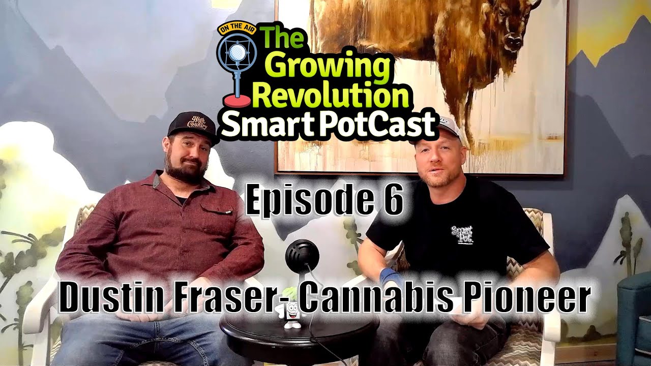 Dustin Fraser- Cannabis Pioneer: The Growing Revolution Episode 6 - YouTube