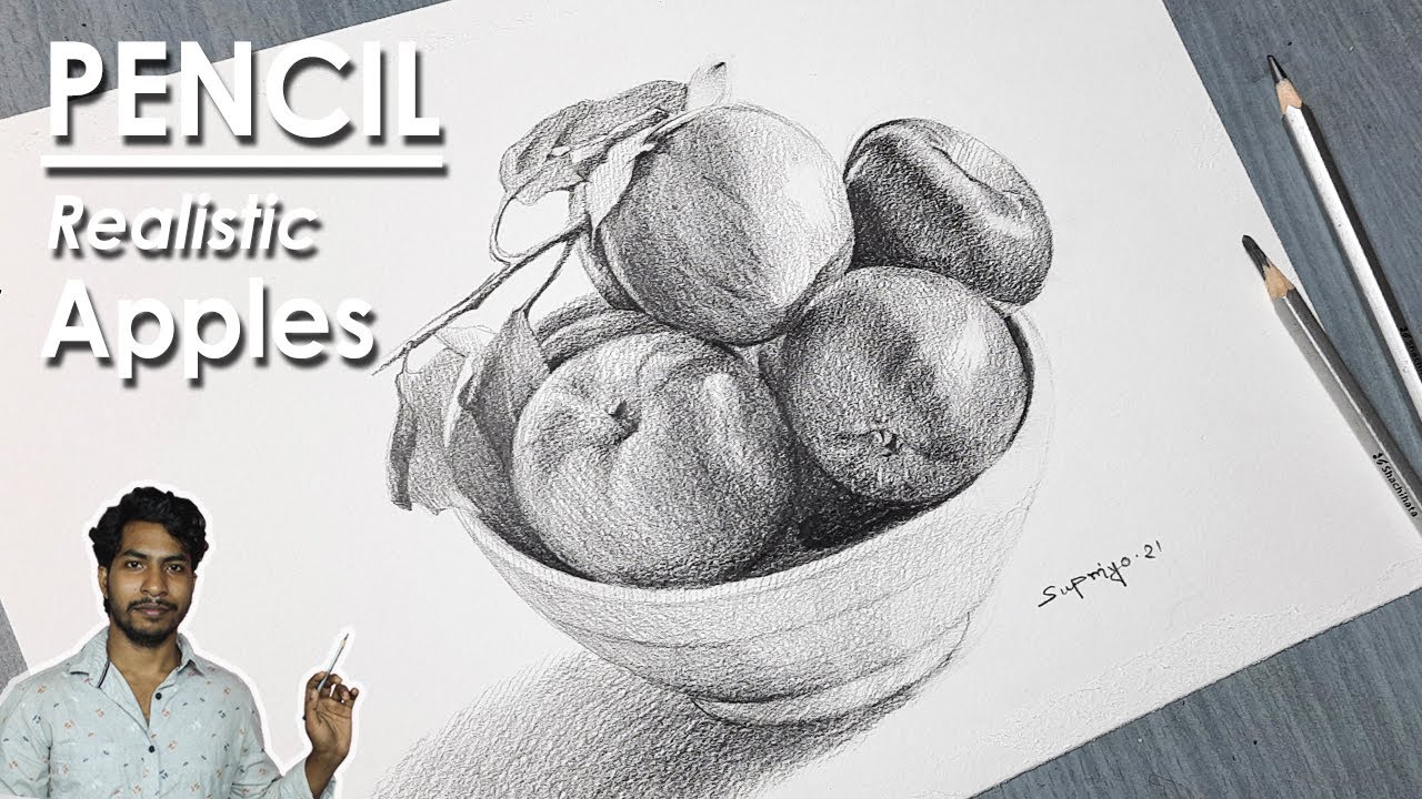 Pencil Drawing Realistic Still life - A Bowl of Apples | step by step ...