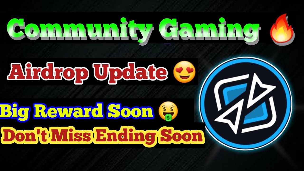 CommunityGamingAirdropUpdate||$CGX Launch Date || Free $300 Airdrop || Community Gaming Airdrop ...