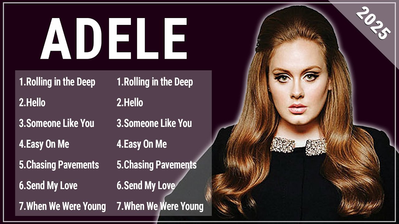 Best Songs Of Adele 2025 - Adele Greatest Hits Full Album 2025 - YouTube