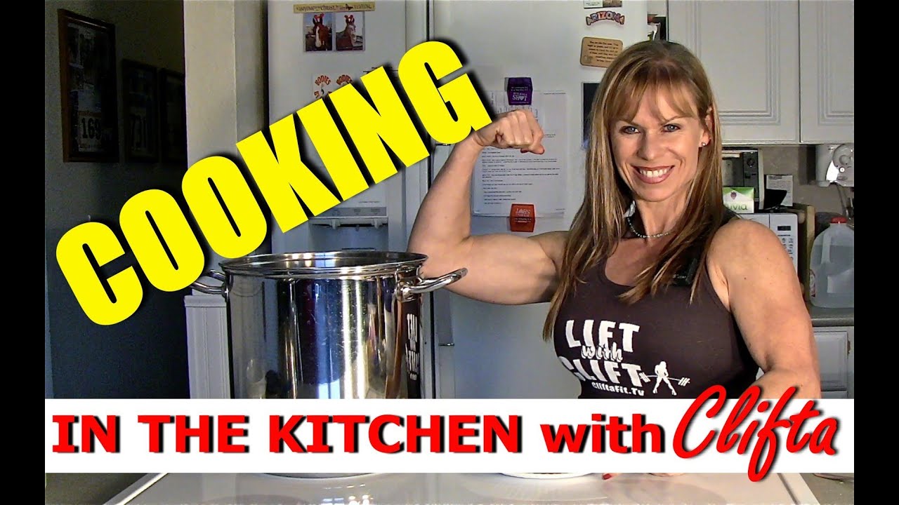 IN THE KITCHEN with CLIFTA Cooking and Preparing BODYBUILDING Food- #1 ...