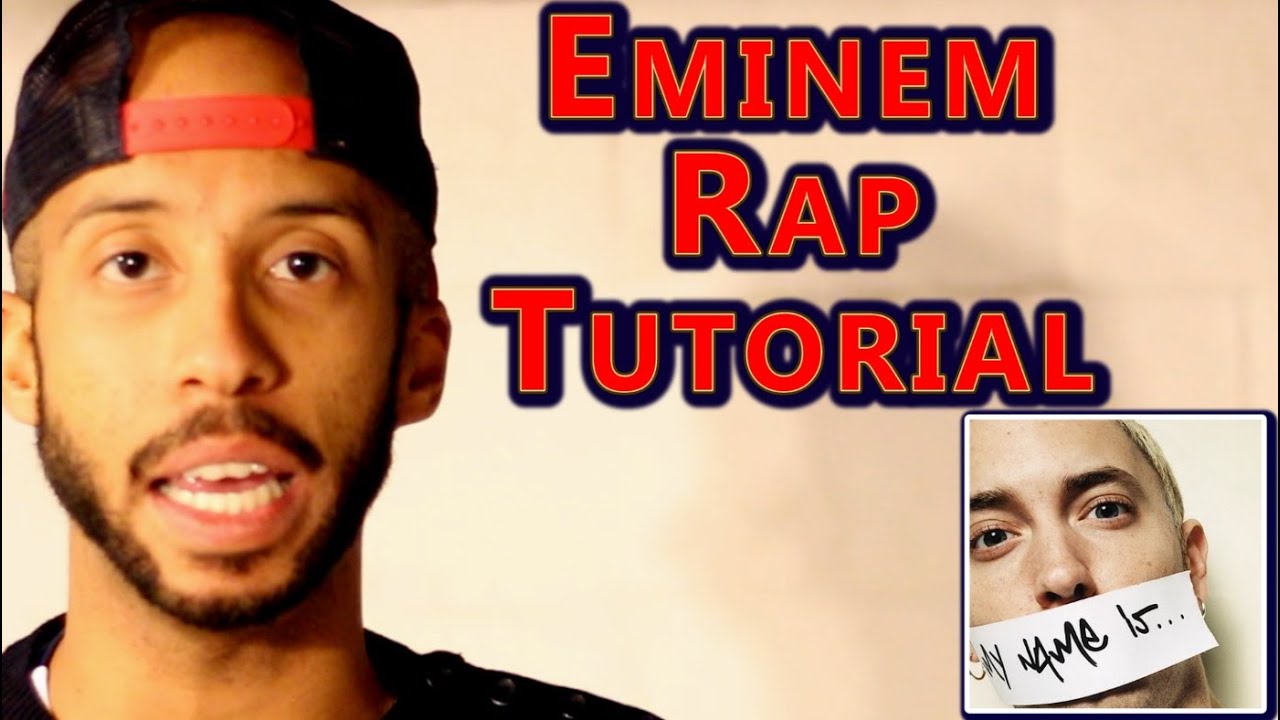 How To Rap Like Eminem on "My Name Is" [Tips + Examples] | Tutorial ...