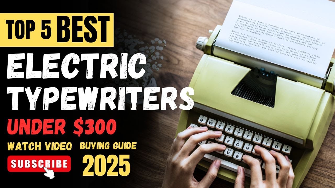 Top 5 BEST Electric Typewriters of 2025 - Electric Typewriters Review ...