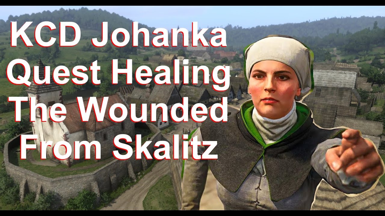 Kingdom Come Deliverance How To Heal Skalitz Refugee In Sasau YouTube kingdom-come-deliverance-how-to-heal-skalitz-refugee-in-sasau-youtube