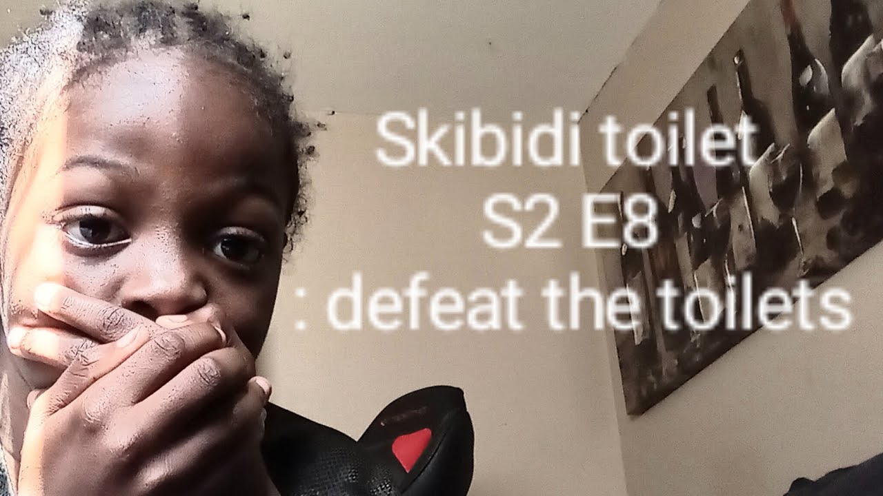Skidbi toilets S2 E8 :defeat the toilets - YouTube