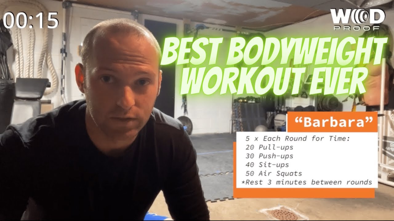 BEST ALL-AROUND BODYWEIGHT WORKOUT - Benchmark WOD “BARBARA” - YouTube