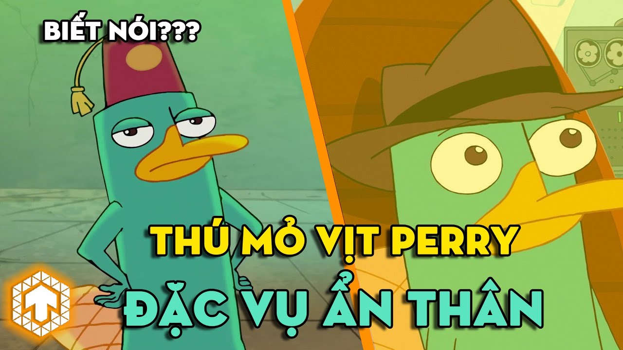 Thú mỏ vịt Perry - Đặc vụ P SIÊU NGẦU!!! | Phineas and Ferb | Ka Tun ...