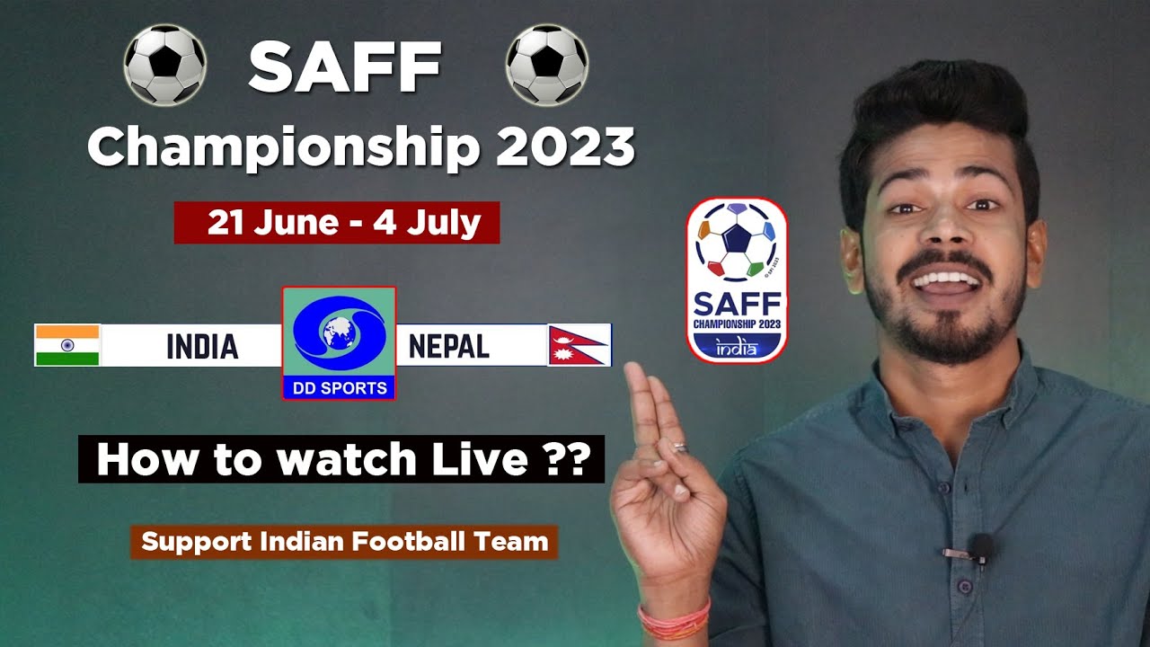 SAFF Championship 2023 Live - How to Watch SAFF Championship in Mobile ...