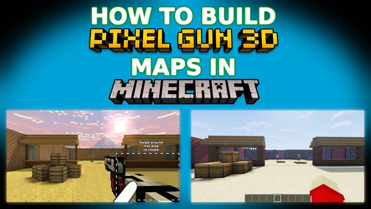 How do I recreate Pixel Gun 3D Maps in Minecraft - Tutorial & Tips ...
