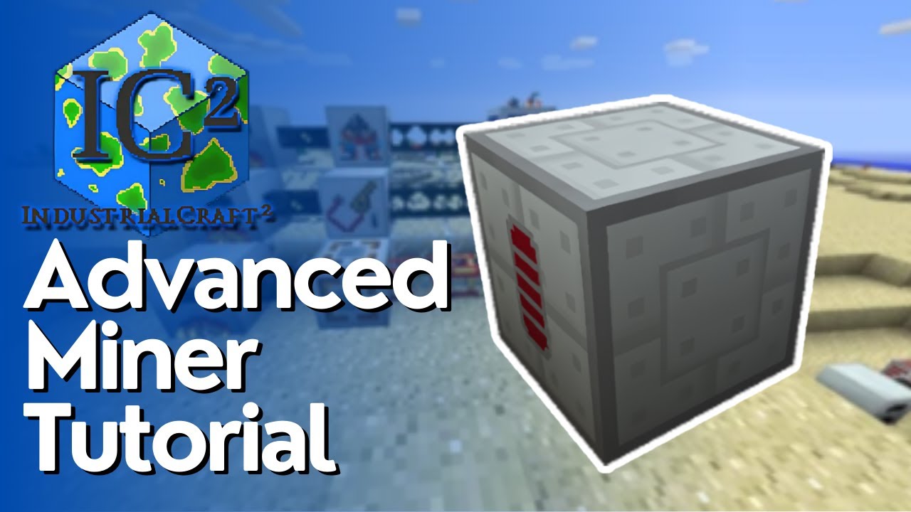 How To Use The Advanced Miner In IC2 - YouTube