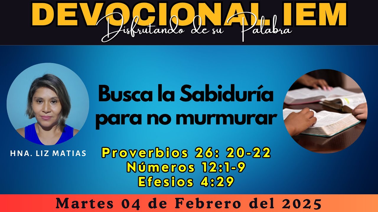 Devocional IEM - Busca la Sabiduría, para no murmurar - Martes 04 de ...
