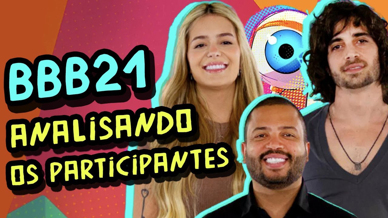 Análise dos participantes do BBB21 - YouTube