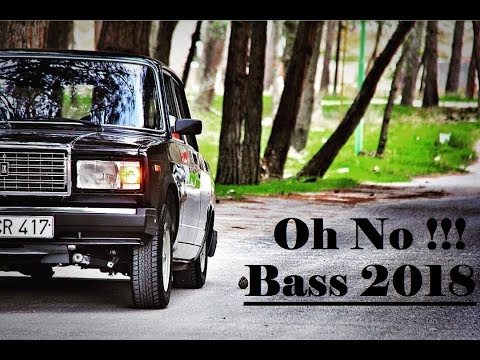 Azeri Bass Music - Oh Noo !!!  ( Super Bass ) 2018