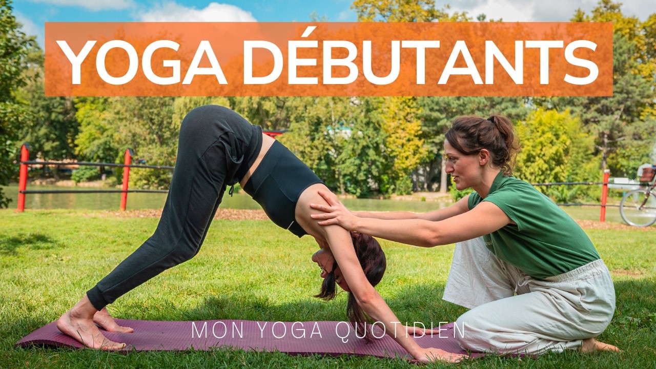Yoga débutant : cours guidé et ajusté pour apprendre les postures de ...