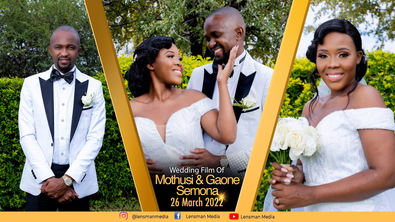 MOTHUSI AND GAONE WEDDING FILM - YouTube