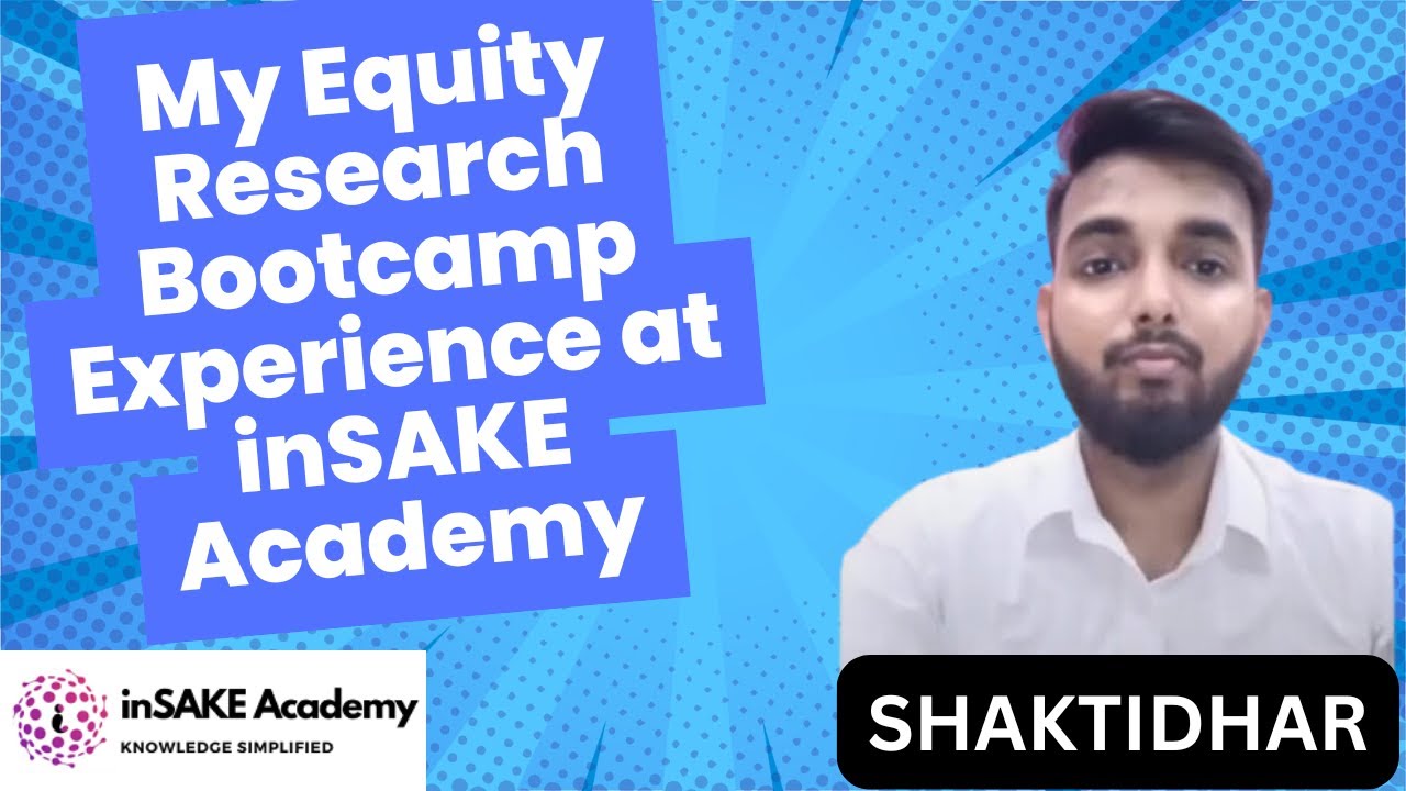My Equity Research Bootcamp Experience at inSAKE Academy # ...