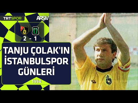 Bakırköyspor - İstanbulspor: 1-2 (1993-94 sezonu 2.Lig) Tanju Çolak'ın İstanbulspor dönemi